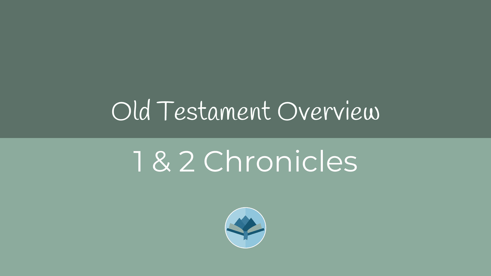 Main Themes of the Books of 1 and 2 Chronicles | Water on Thirsty Land