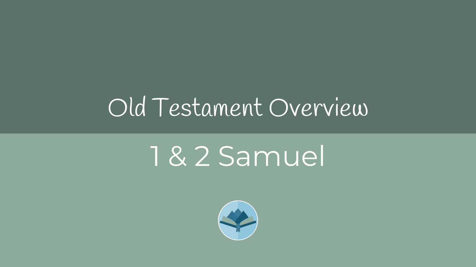 Main Themes Of The Books Of 1 And 2 Samuel Water On Thirsty Land