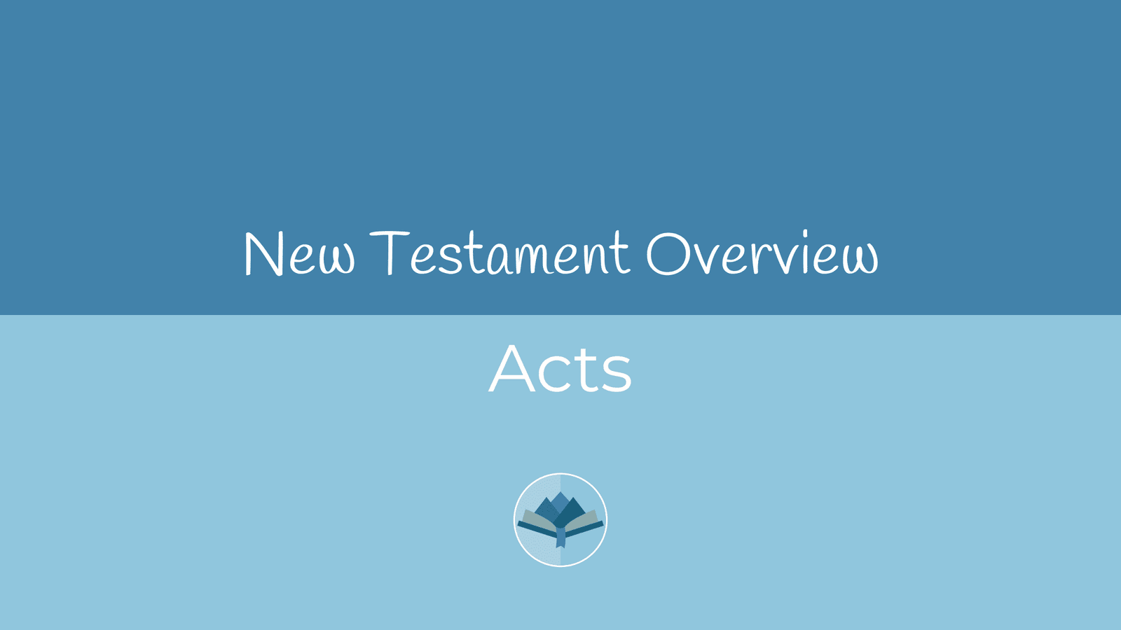 Main Themes of the Book of Acts | Water on Thirsty Land