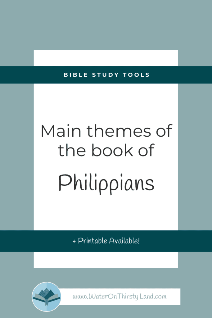 Main Themes of the Book of Philippians | Water on Thirsty Land