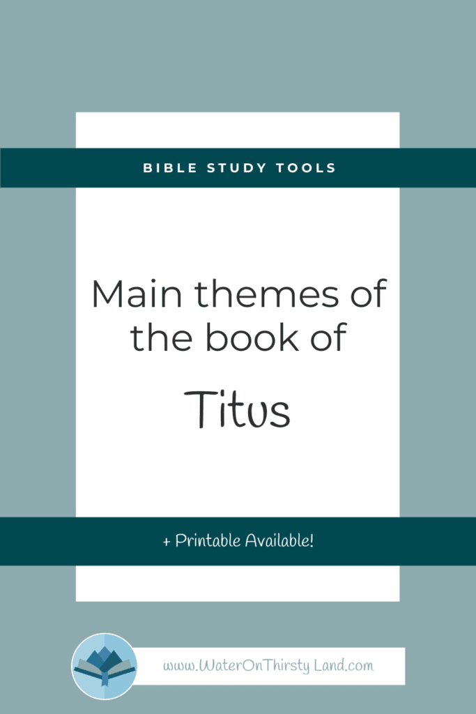 Main Themes of the Book of Titus | Water on Thirsty Land