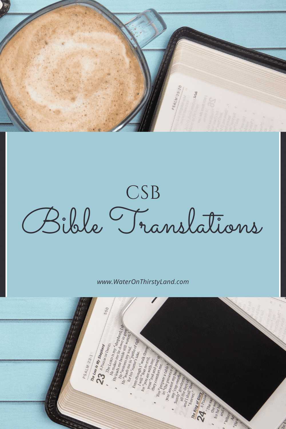 Bible Translation: CSB | Water on Thirsty Land