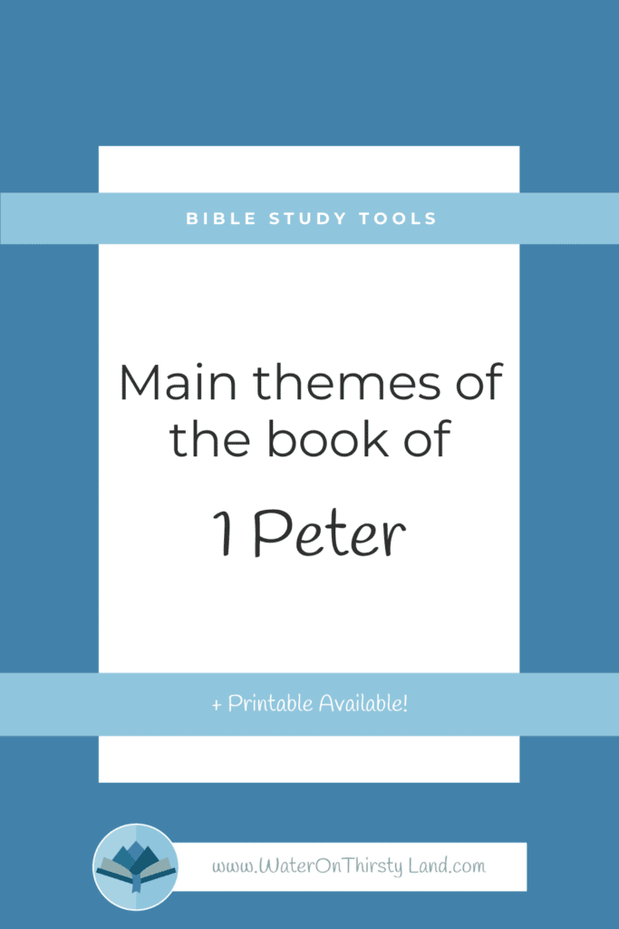 Main Themes of the Book of 1 Peter | Water on Thirsty Land