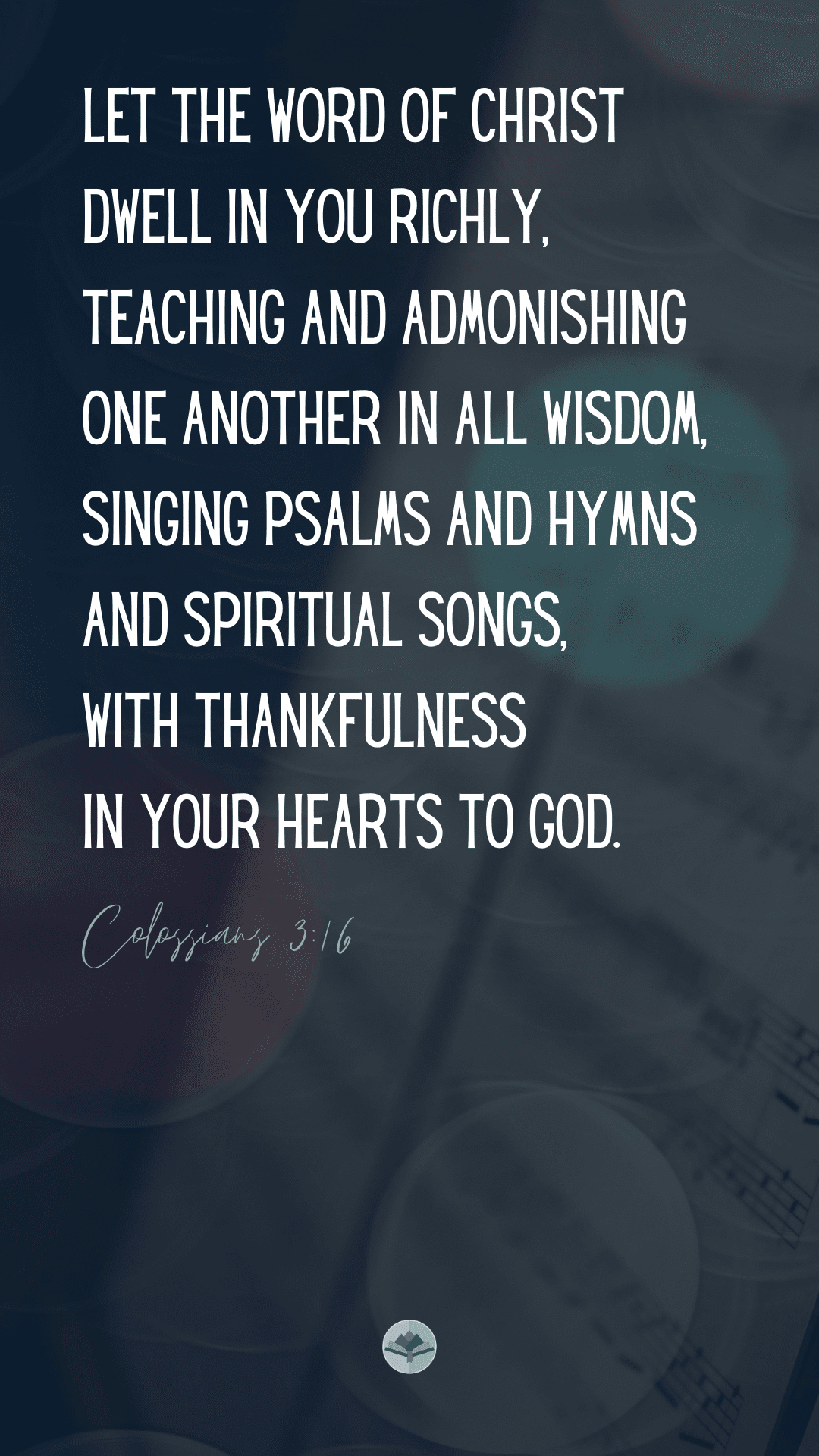 Colossians 3:16 Wallpapers | Water on Thirsty Land