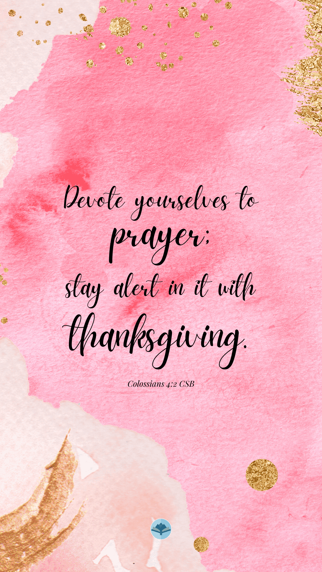 Colossians 4:2 Wallpapers | Water on Thirsty Land