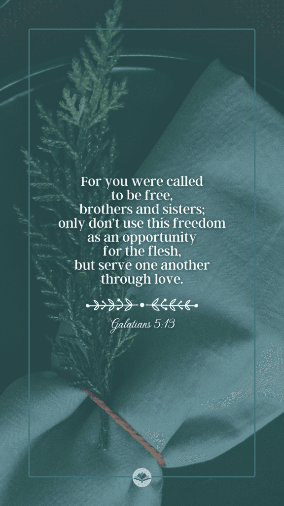 Galatians 5:13 Wallpapers | Water on Thirsty Land