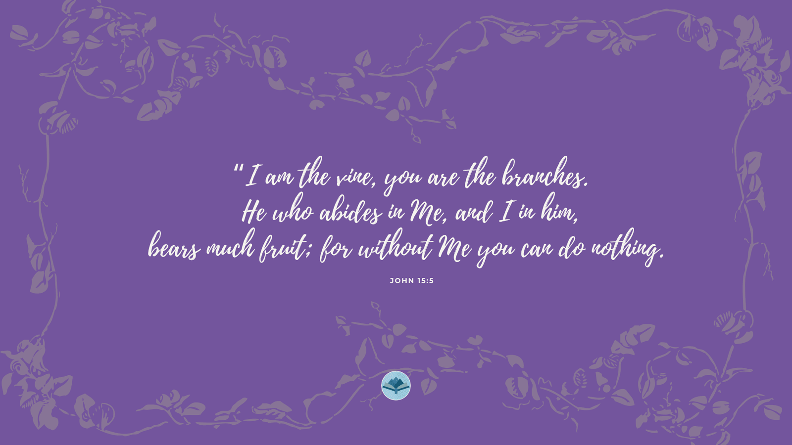 John 15:5 Wallpapers | Water on Thirsty Land